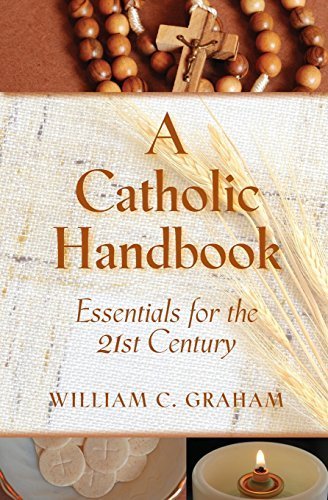 A Catholic Handbook by Essentials for the 21st Century (2010-03-01 ...