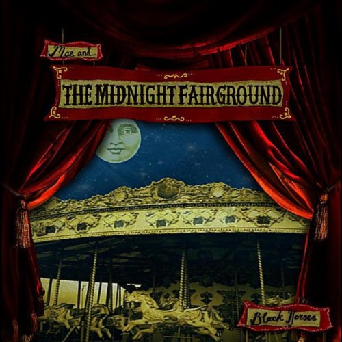 Play Black Horses by Mae and The Midnight Fairground on Amazon Music