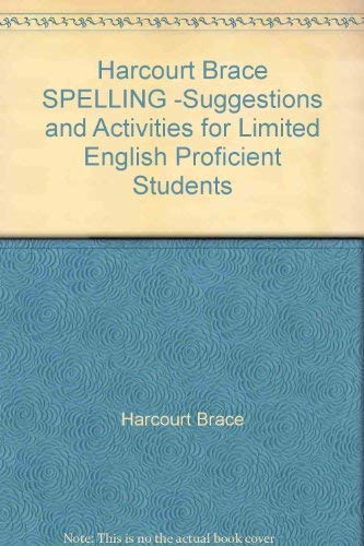Harcourt Brace SPELLING -Suggestions and Activities for Limited English ...