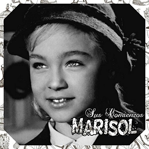 Écouter Marisol - Sus Comienzos de Marisol sur Amazon Music