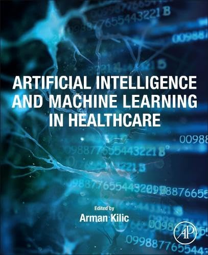 Buy Artificial Intelligence and Machine Learning in Healthcare Book ...