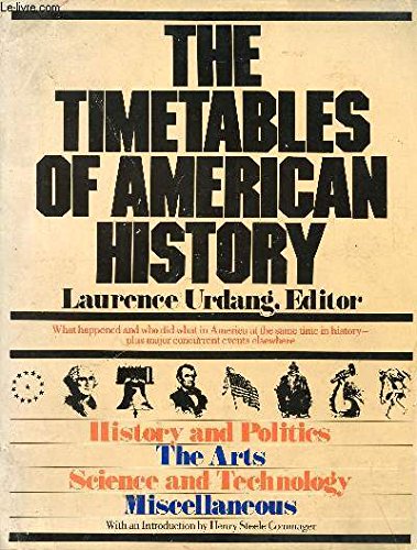 The Timetables of American History: Laurence Urdang: 9780671252465 ...