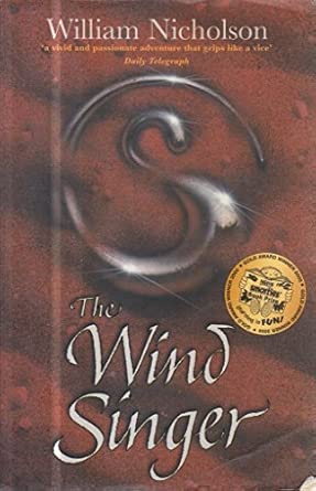 The Wind Singer ( Wind On Fire, Bk. I): William Nicholson ...