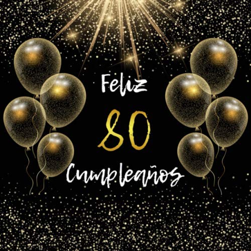 Feliz 80 Cumpleaños: Libro de visitas: Decoración para el 80 cumpleaños ...