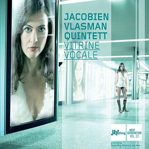 Vitrine Vocale de Jacobien Vlasman Quintett feat. Jacobien Vlasman, Jan ...