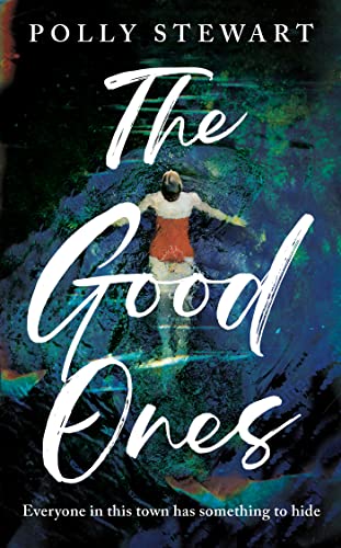 The Good Ones eBook : Stewart, Polly: Amazon.co.uk: Kindle Store