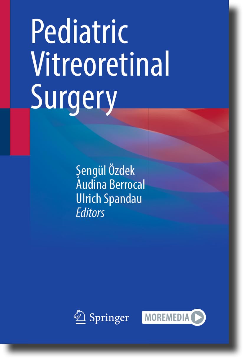 Pediatric Vitreoretinal Surgery Includes Digital Download Amazon co pediatric-vitreoretinal-surgery-includes-digital-download-amazon-co