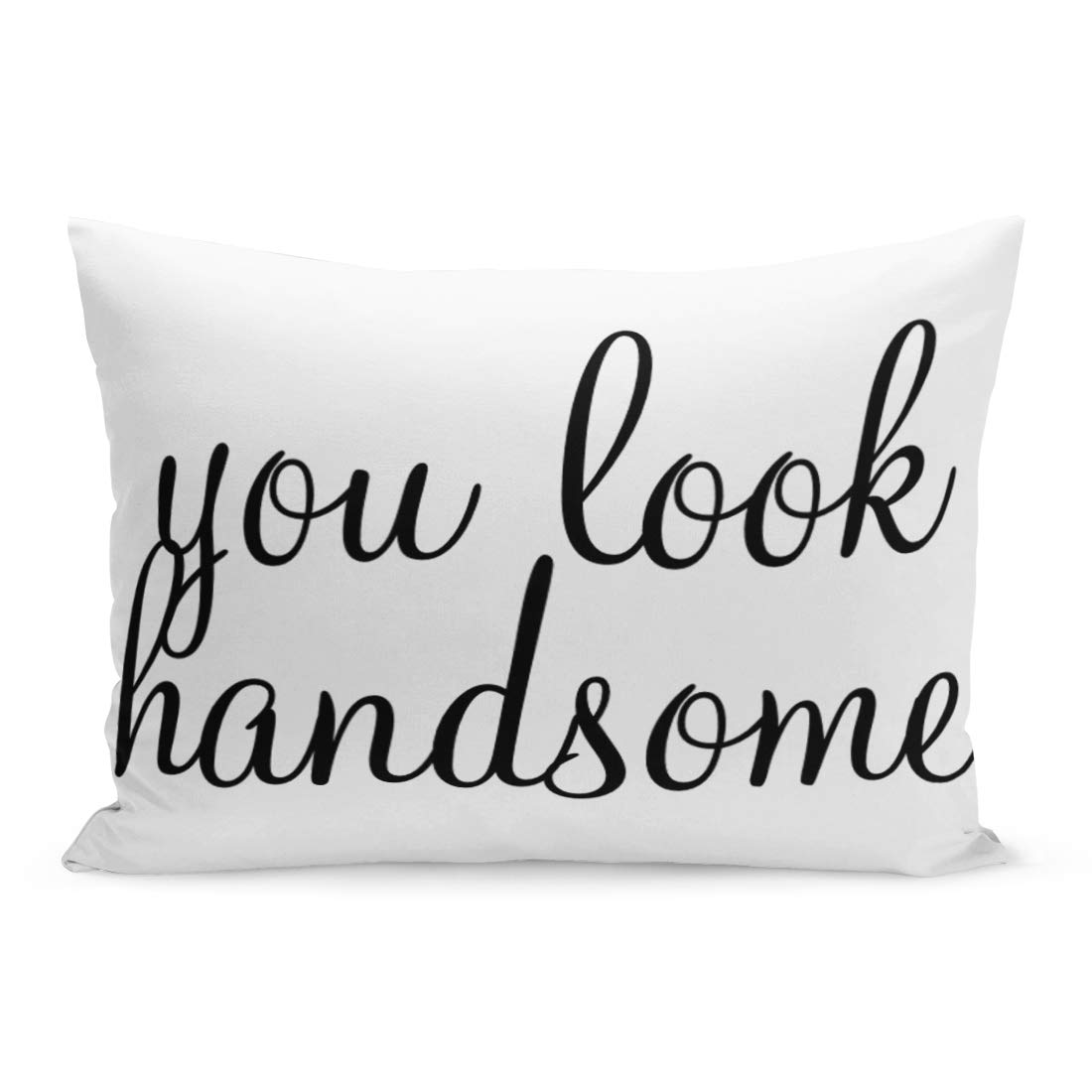 You Are Looking Handsome