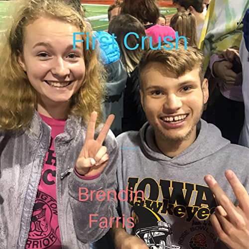 Play First Crush by Brendin Farris on Amazon Music