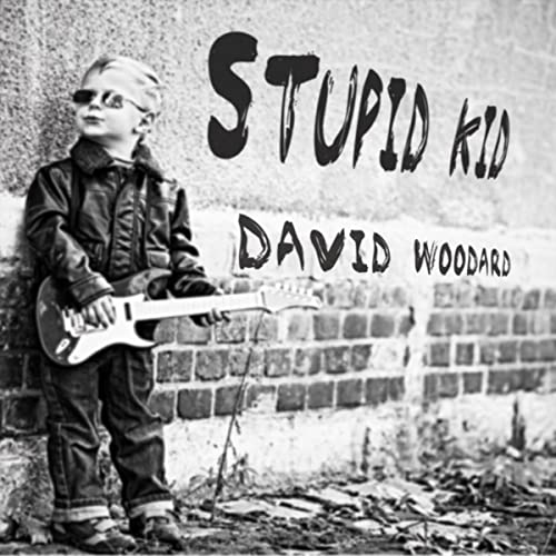 Play Stupid Kid by David Woodard on Amazon Music Unlimited