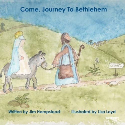 Come, Journey To Bethlehem: Hempstead, Jim: 9781105901065: Amazon.com ...