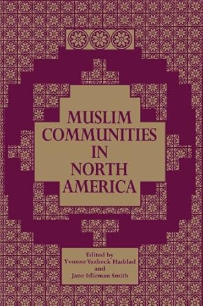 Muslim Communities in North America (Middle Eastern Studies): Haddad ...