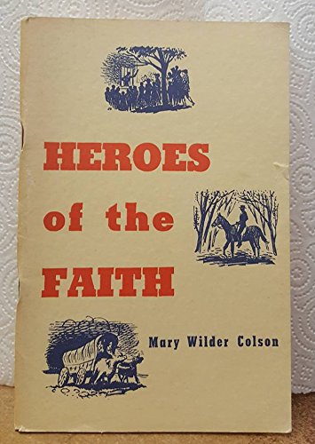 Heroes of the faith: Colson, Mary Wilder: Amazon.com: Books