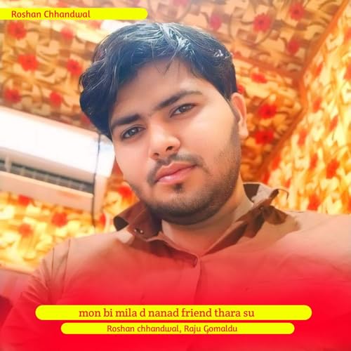 Play mon bi mila d nanad friend thara su by Roshan Chhandwal & Raju ...