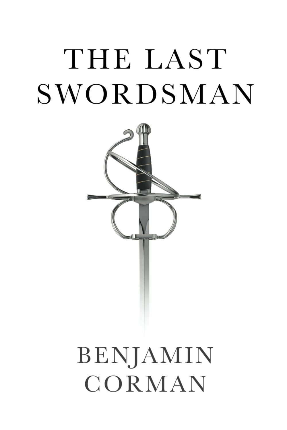 The Last Swordsman: Corman, Benjamin: 9781070844015: Amazon.com: Books