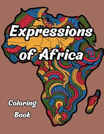 Amazon.com: Expressions of Africa - African Art Coloring Book | Black ...