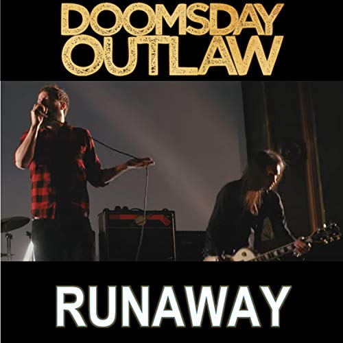 Play Runaway by Doomsday Outlaw on Amazon Music