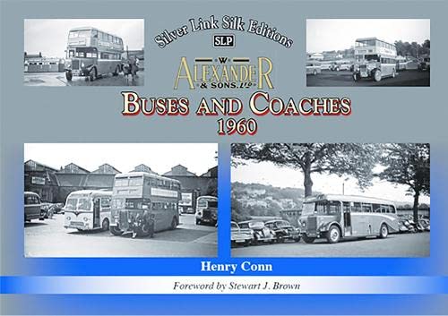 Buses and Coaches of Walter Alexander & Sons 1960: Amazon.co.uk: Conn ...