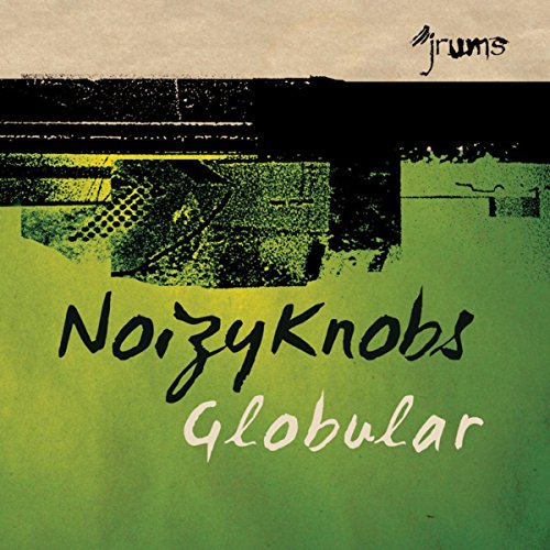 Play Globular by NoizyKnobs on Amazon Music