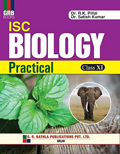 SC Biology Practical Class 11: Biology Practical Class XI : R.K. Pillai ...