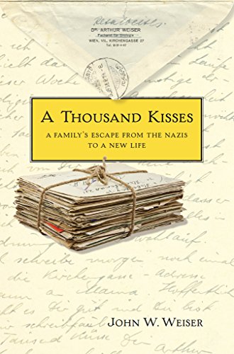 Amazon.com: A Thousand Kisses: A Family's Escape From the Nazis to a ...