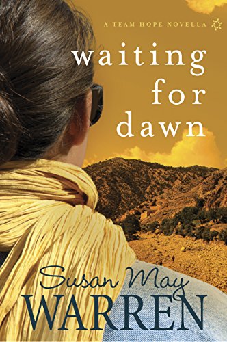 Waiting for Dawn: A Team Hope Novella - Kindle edition by Warren, Susan ...