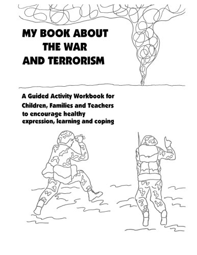 My Book About War and Terrorism: A Guided Activity Workbook for ...