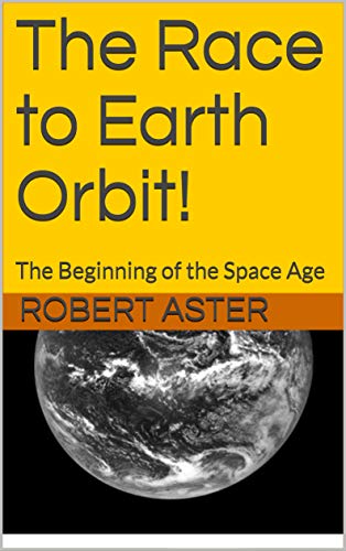 Amazon | The Race to Earth Orbit!: The Beginning of the Space Age ...