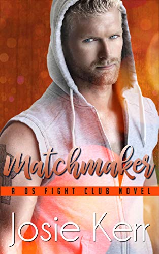 Amazon.com: Matchmaker: A Single Dad Fighter Romance (DS Fight Club ...