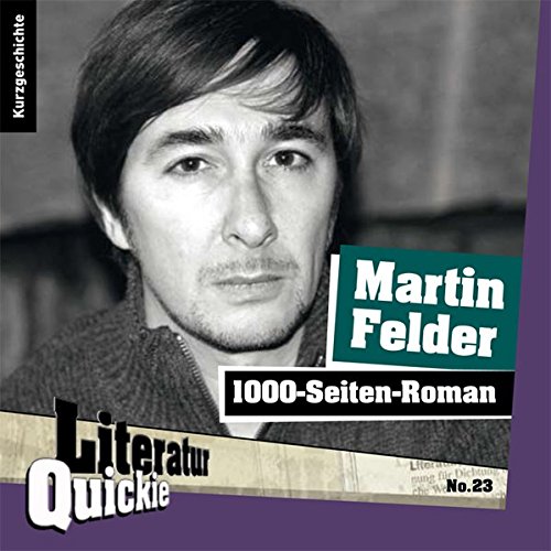 1000-Seiten-Roman : Felder, Martin: Amazon.de: Bücher