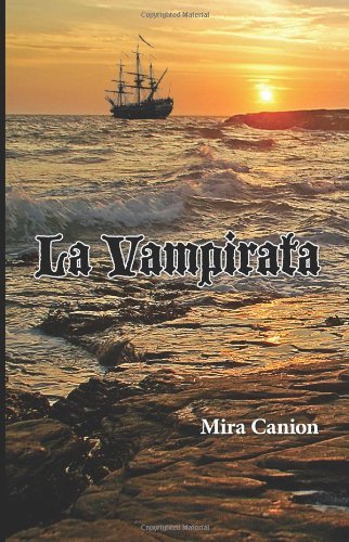 By Mira Canion La Vampirata (Spanish Edition): Mira Canion: Amazon.com ...