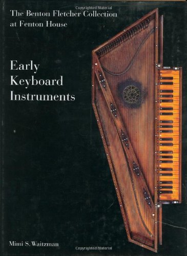 Buy Early Keyboard Instruments: The Benton Fletcher Collection at ...