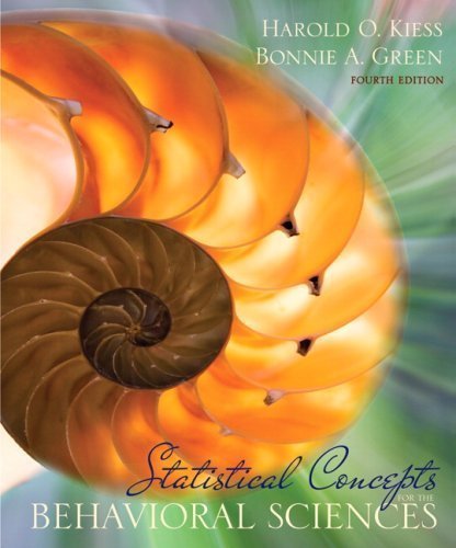 Statistical Concepts for the Behavioral Sciences (4th Edition) 4th (fourth) Edition by Kiess ...