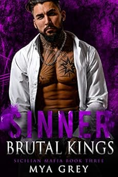 Sinner (Brutal Kings III ) : A Dark Mafia Romance Pregnant Secret eBook : Grey, Mya : Amazon.co ...