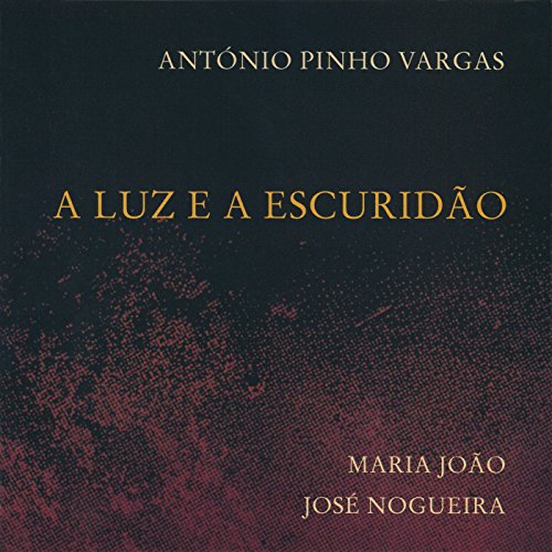 Play A Luz E A Escuridão By António Pinho Vargas On Amazon Music 9436