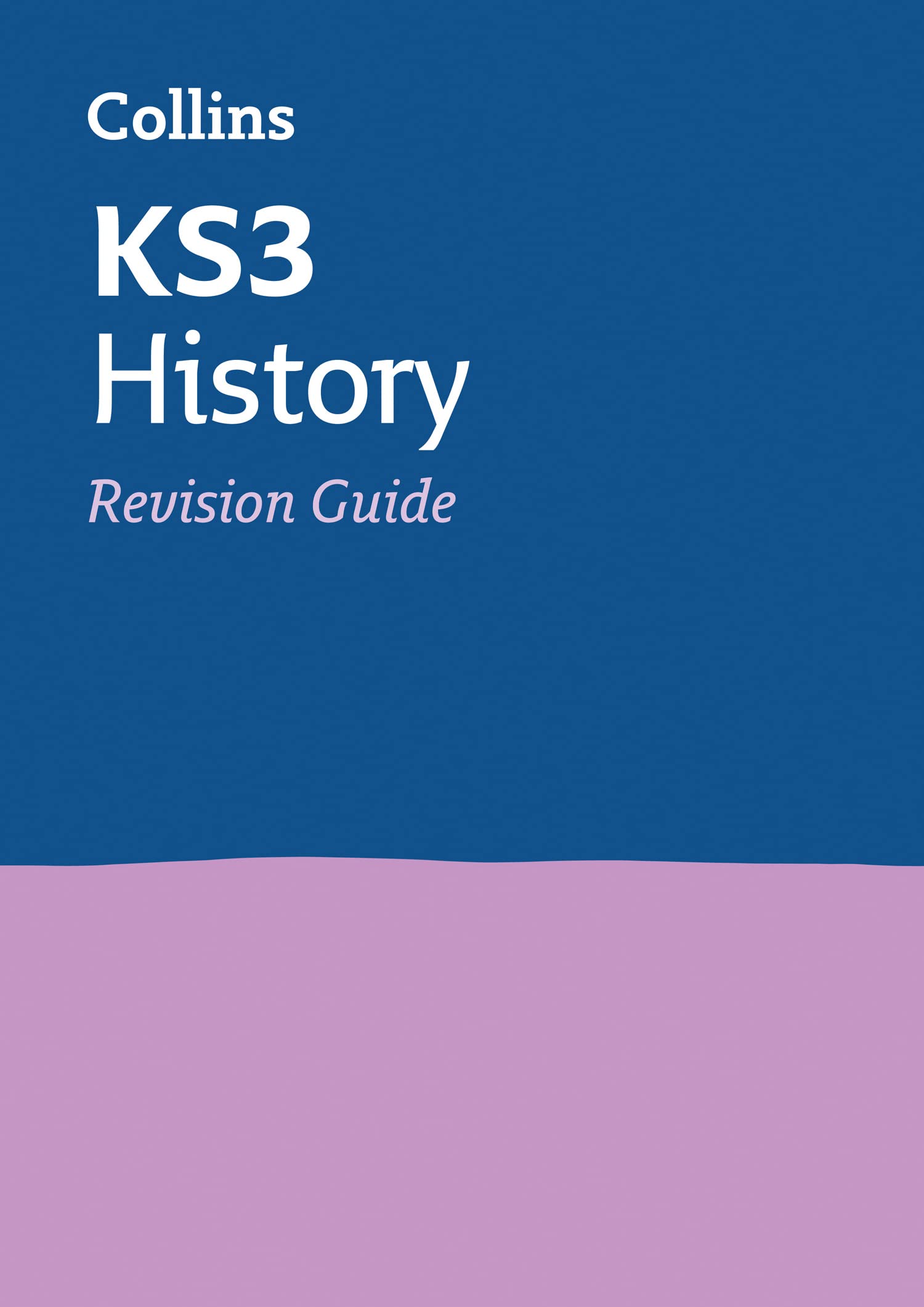 KS3 History Revision Guide: Prepare for Secondary School (Collins KS3 ...