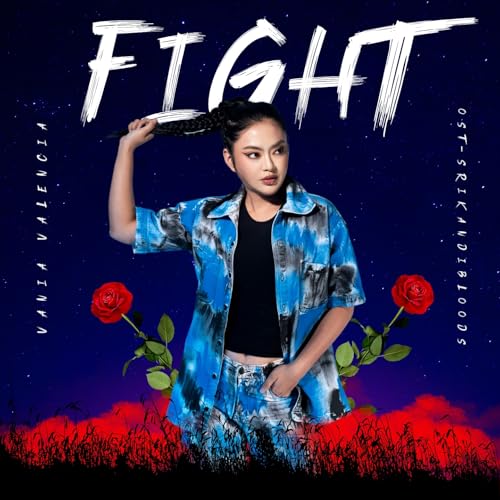 Spiele Fight (From "Srikandibloods") von Vania Valencia auf Amazon Music ab