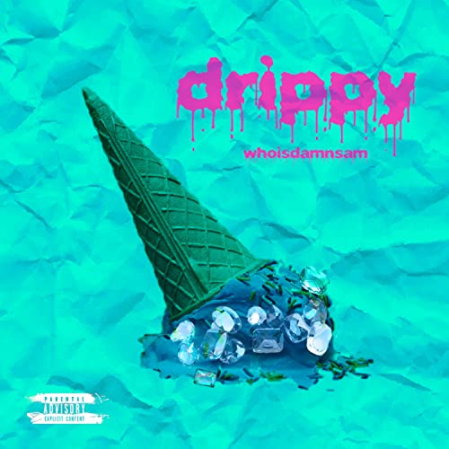Écouter Drippy de whoisdamnsam sur Amazon Music Unlimited