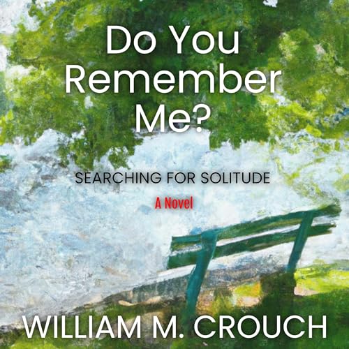 Amazon.com: Do You Remember Me? (Audible Audio Edition): William M ...