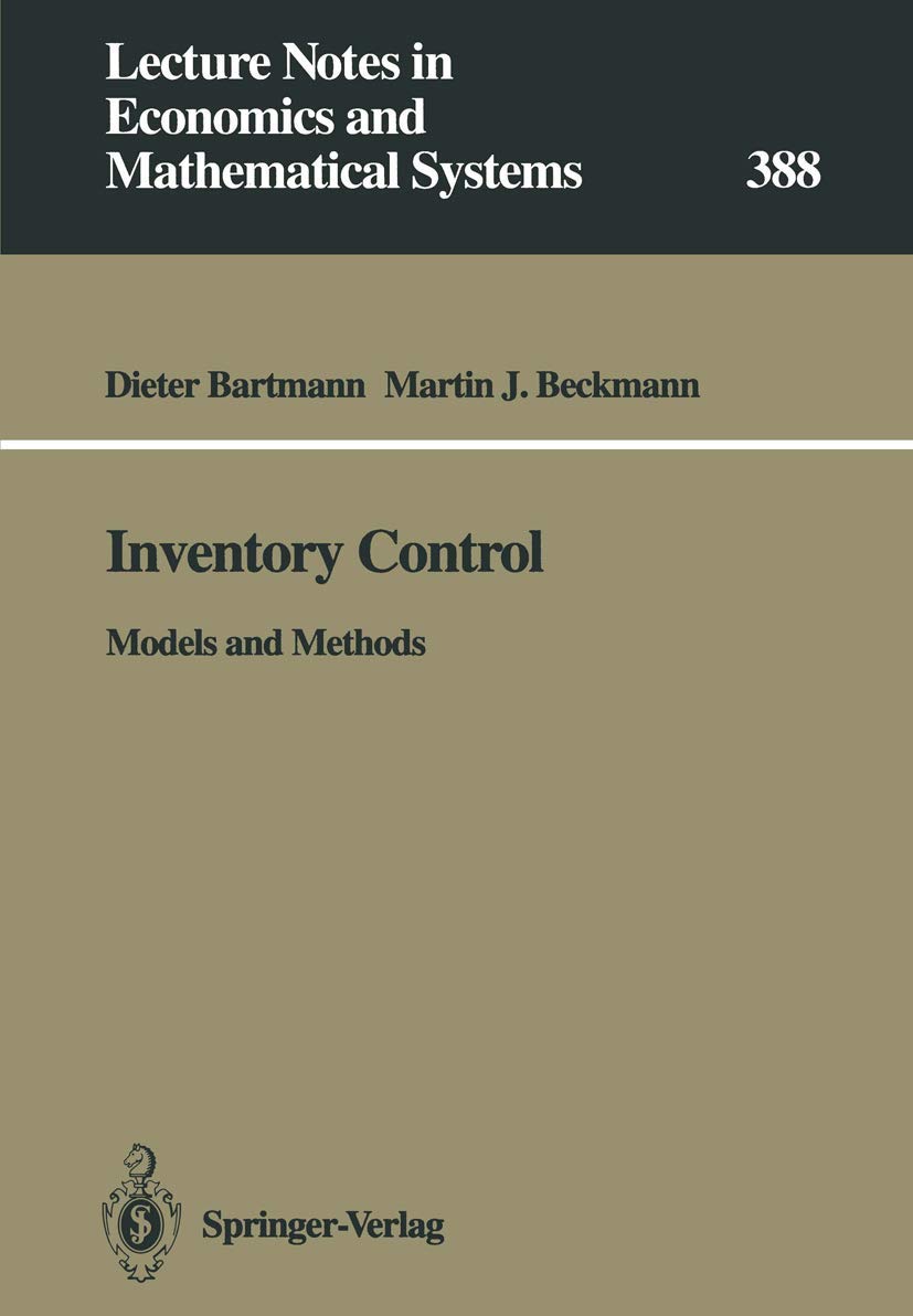 Inventory Control: Models and Methods (Lecture Notes in Economics and ...