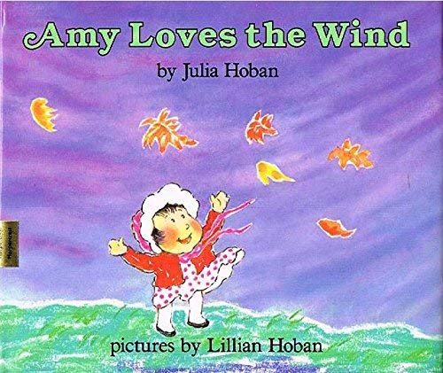 Amy Loves the Wind: Hoban, Julia: 9780060224035: Amazon.com: Books