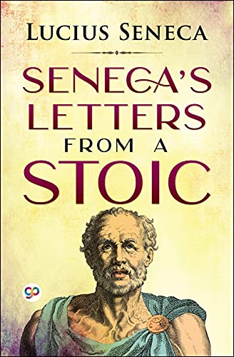 Seneca's Letters from a Stoic - Kindle edition by Seneca, Lucius ...