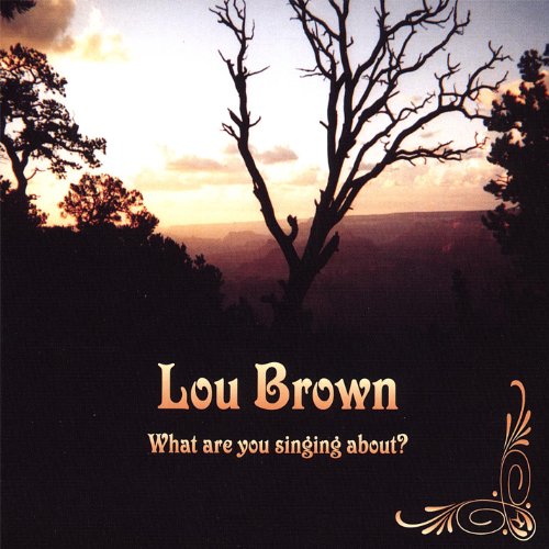 Amazon.com: What Are You Singing About? : Lou Brown: Digital Music