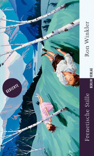 Frenetische Stille: Gedichte : Winkler, Ron: Amazon.de: Bücher