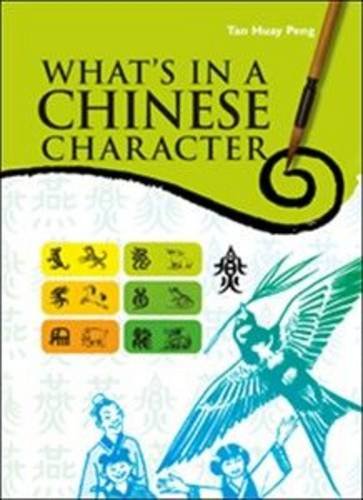 What's In A Chinese Character: Peng, Tan Huay: 9789812616630: Amazon ...