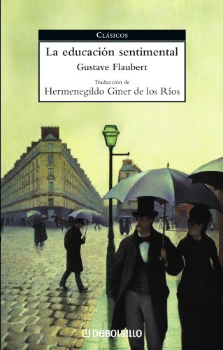 La educación sentimental: Historia de un joven : FLAUBERT,GUSTAVE ...
