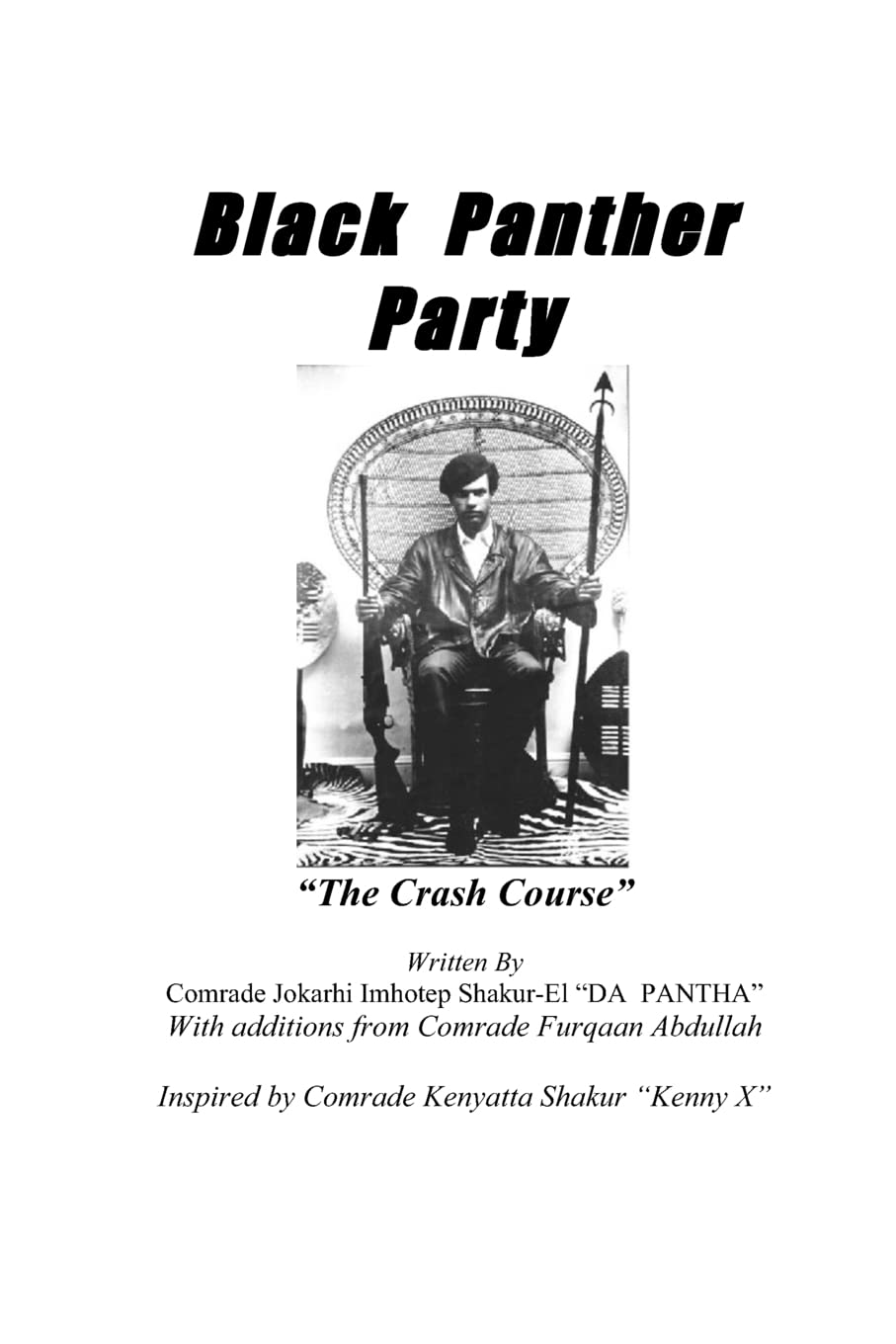 Black Panther Party: The Crash Course: Shakur-El, Gen Jokarhi Imhotep ...