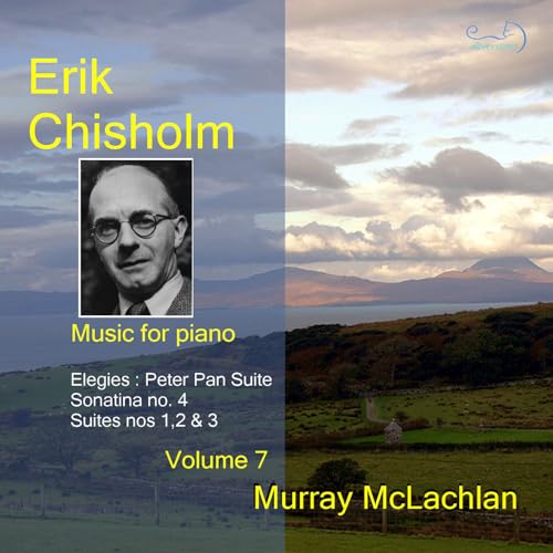 Chisholm: Music for Piano, Vol. 7 by Murray McLachlan on Amazon Music ...