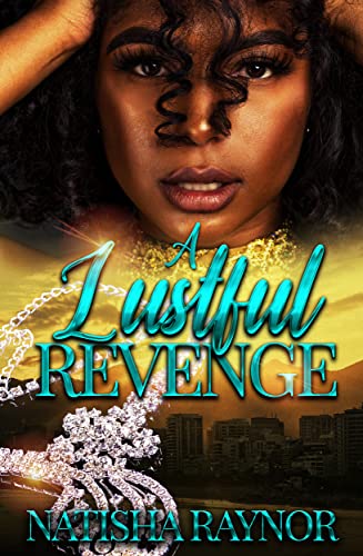 A Lustful Revenge - Kindle edition by Raynor, Natisha. Literature ...