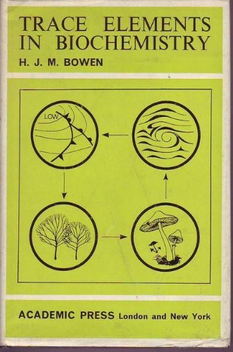 Trace Elements in Biochemistry: bowen, h: 9780121209506: Amazon.com: Books